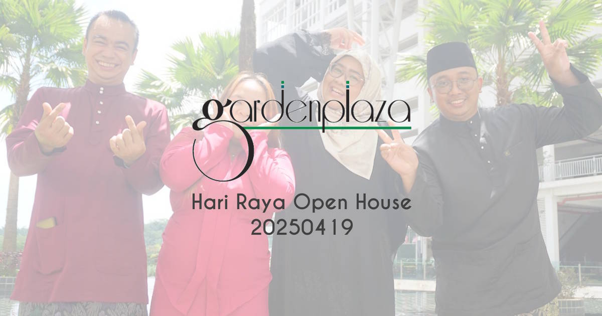 20250419 Hari Raya Open House | Photo Gallery | Garden Plaza Cyberjaya